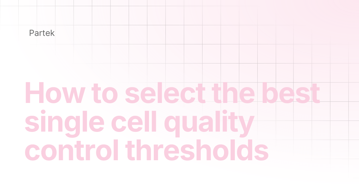 How to select the best single cell quality control thresholds | Multiomics Software